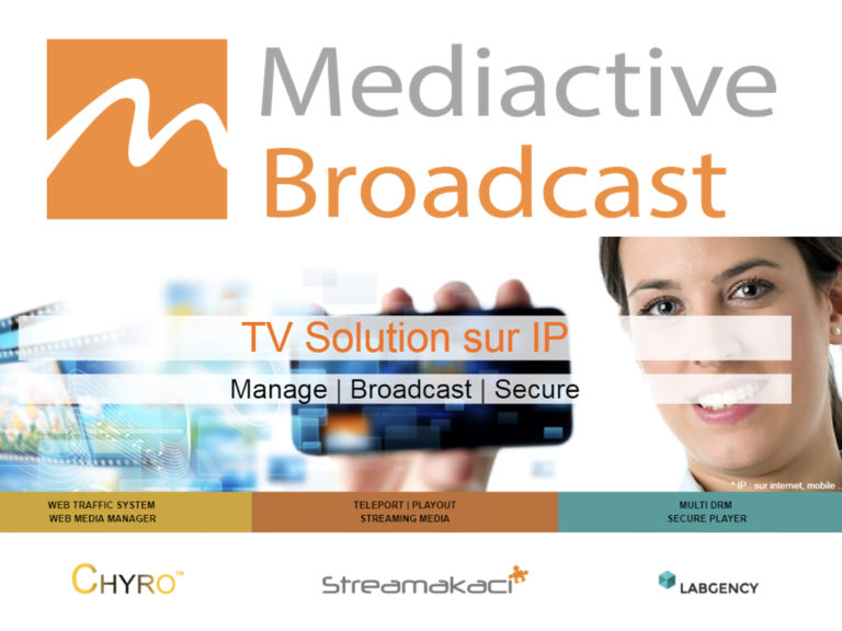 Mediakwest - Chyro, Streamakaci et Labgency finalisent leur fusion et créent Mediactive ...