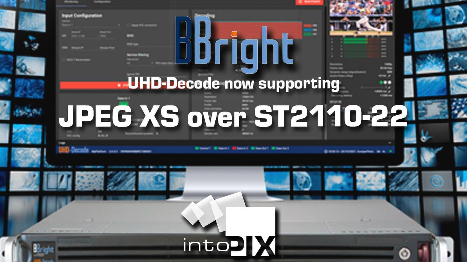 Mediakwest - BBright UHD Media Gateway integrates intoPIX JPEG XS ...
