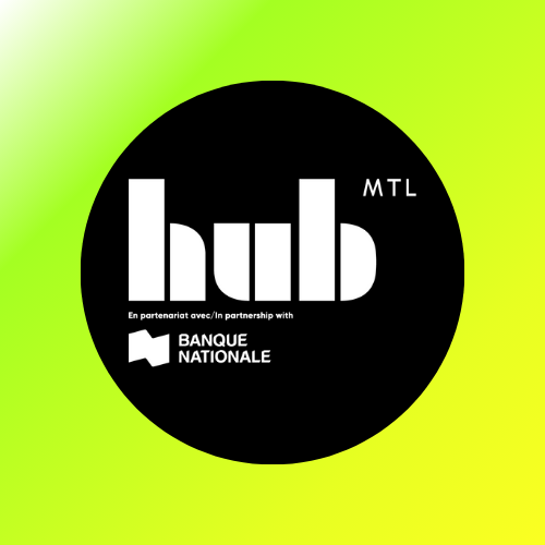 HUB MONTRÉAL 2025 • Montréal - Mediakwest
